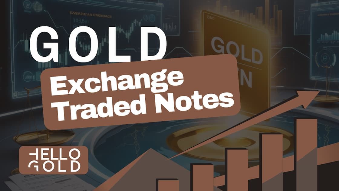Gold ETNs - Comprehensive Guide to Exchange-Traded Notes - HelloGold